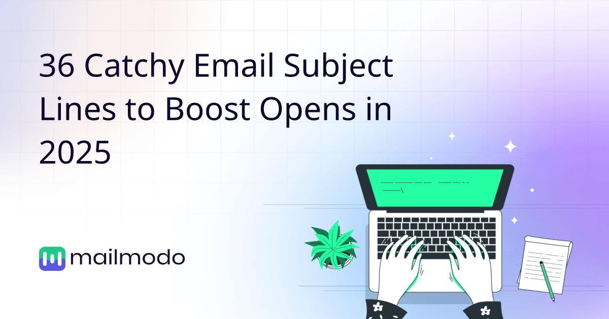 36 Catchy Email Subject Lines to Boost Opens in 2025