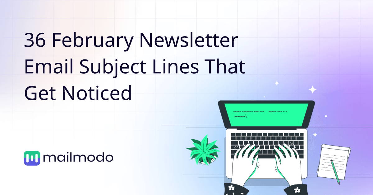 36 February Newsletter Email Subject Lines That Get Noticed