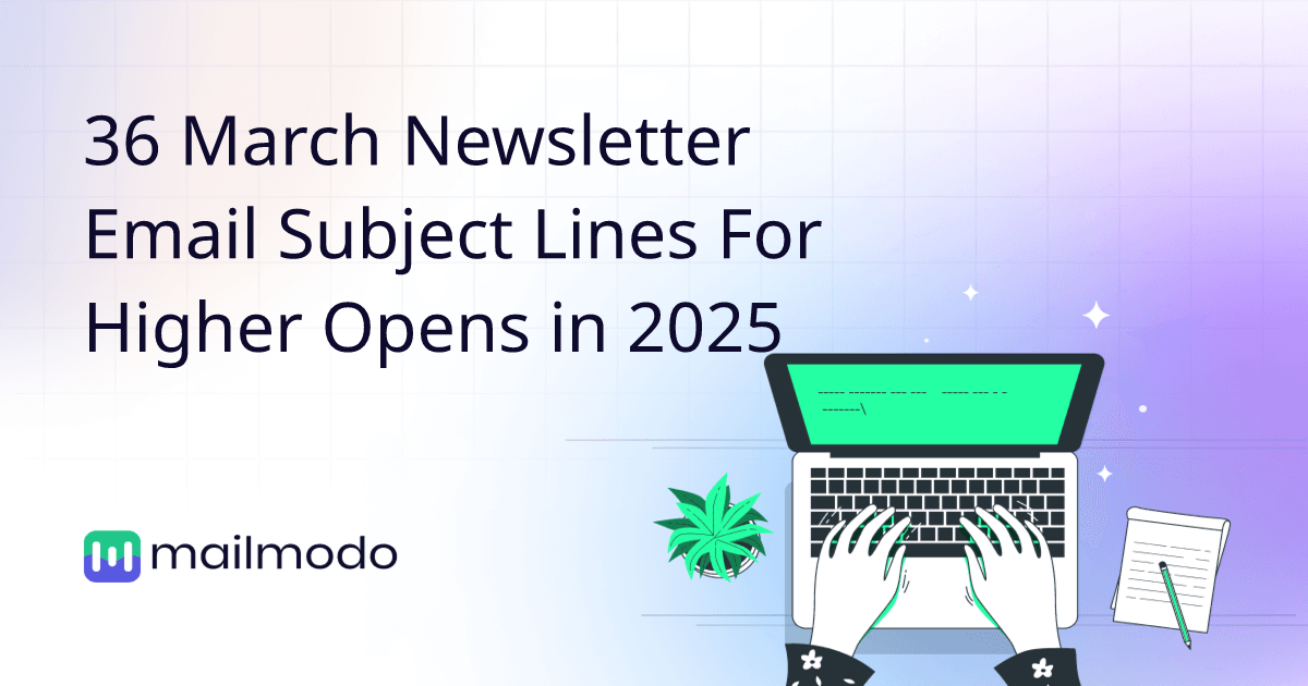 36 March Newsletter Email Subject Lines For Higher Opens in 2025