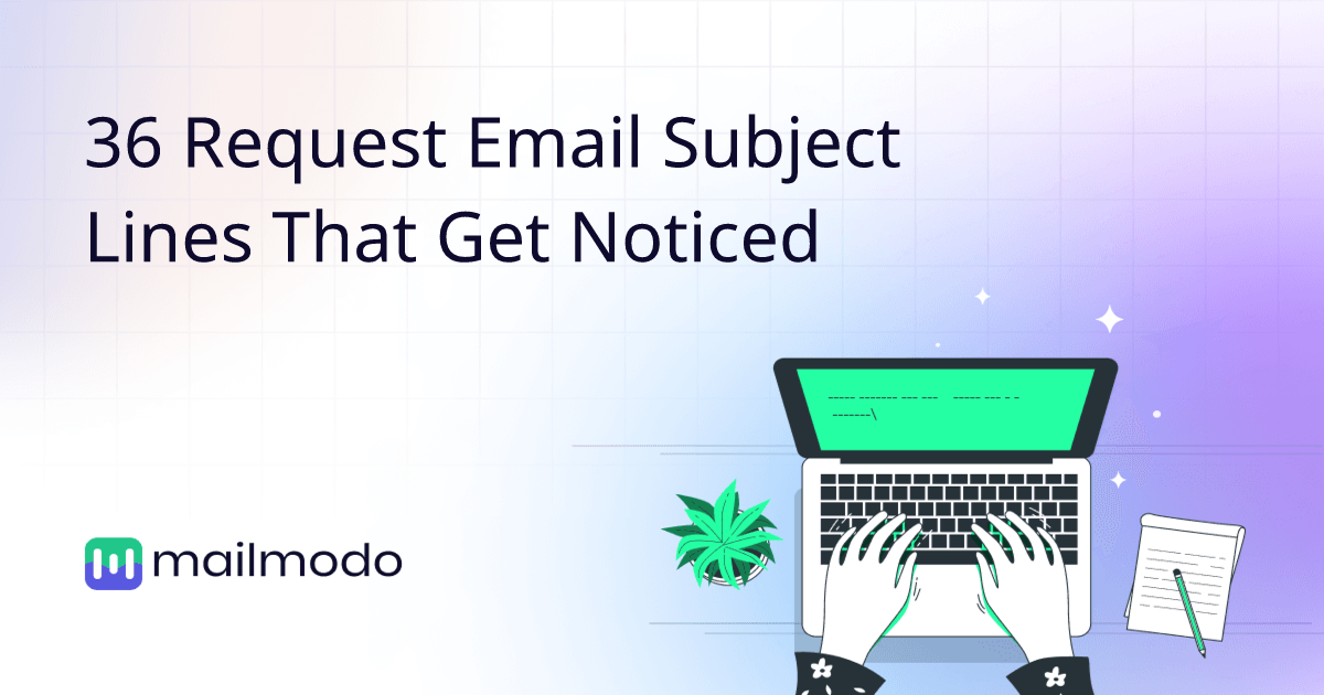36 Request Email Subject Lines That Get Noticed
